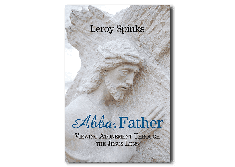 Abba Father - By Leroy Spinks - Good Faith Media