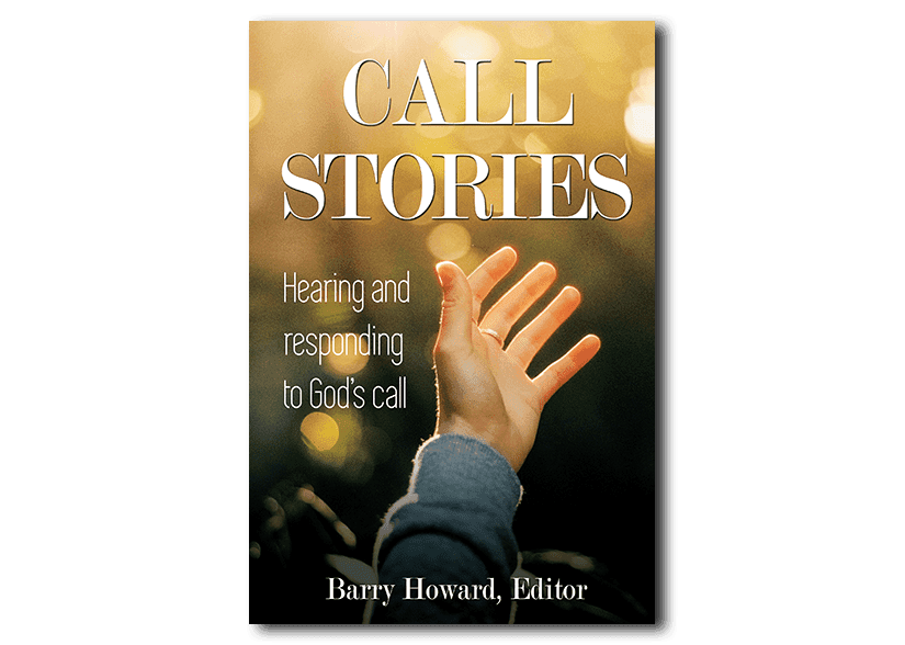 Call Stories - By Barry Howard, editor - Good Faith Media
