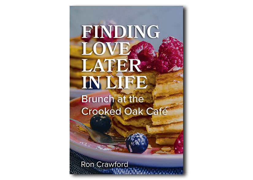 Finding Love Later in Life - by Ron Crawford - Good Faith Media