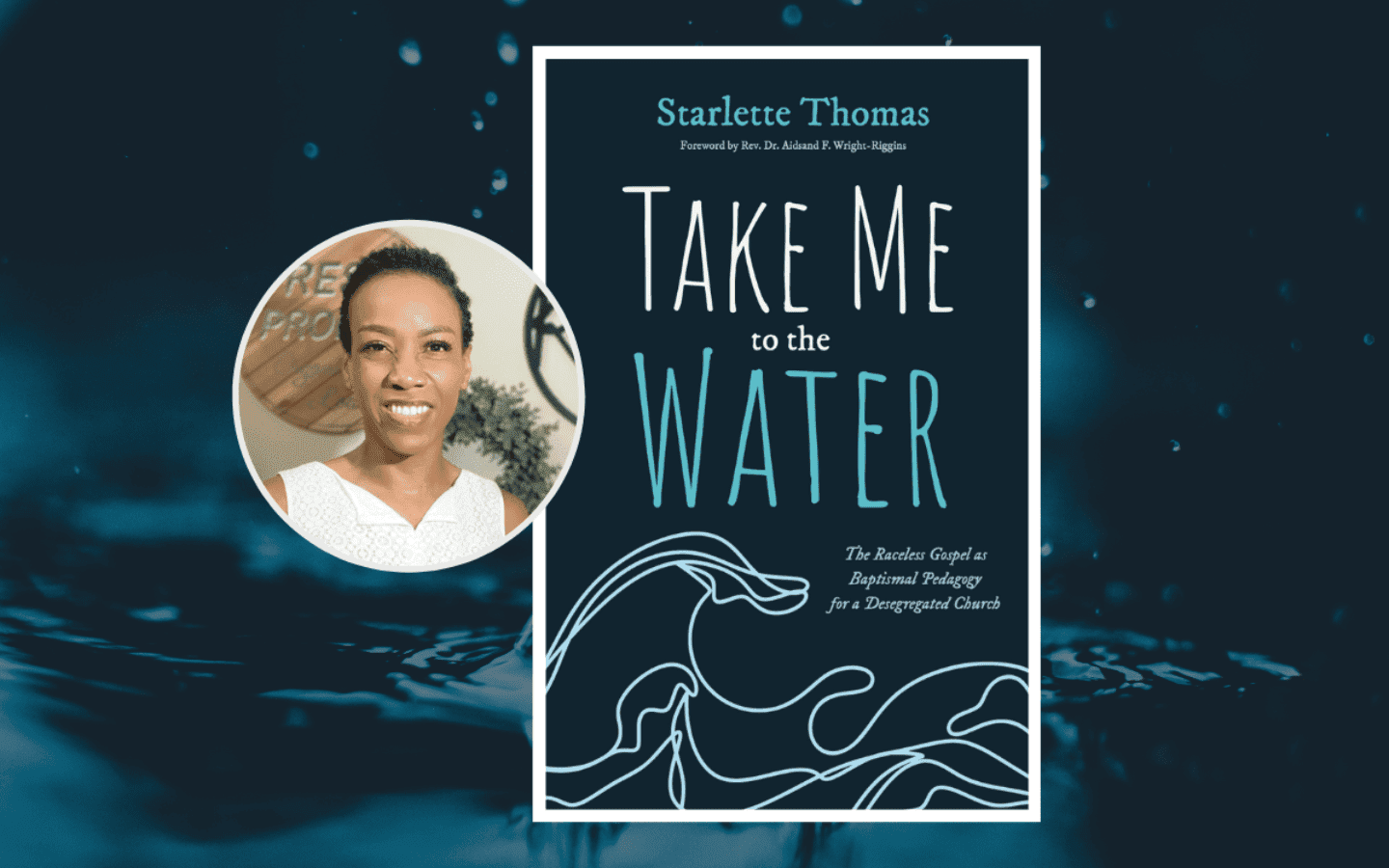 New Book, Take Me to the Water, Offers a Raceless Gospel to the ...