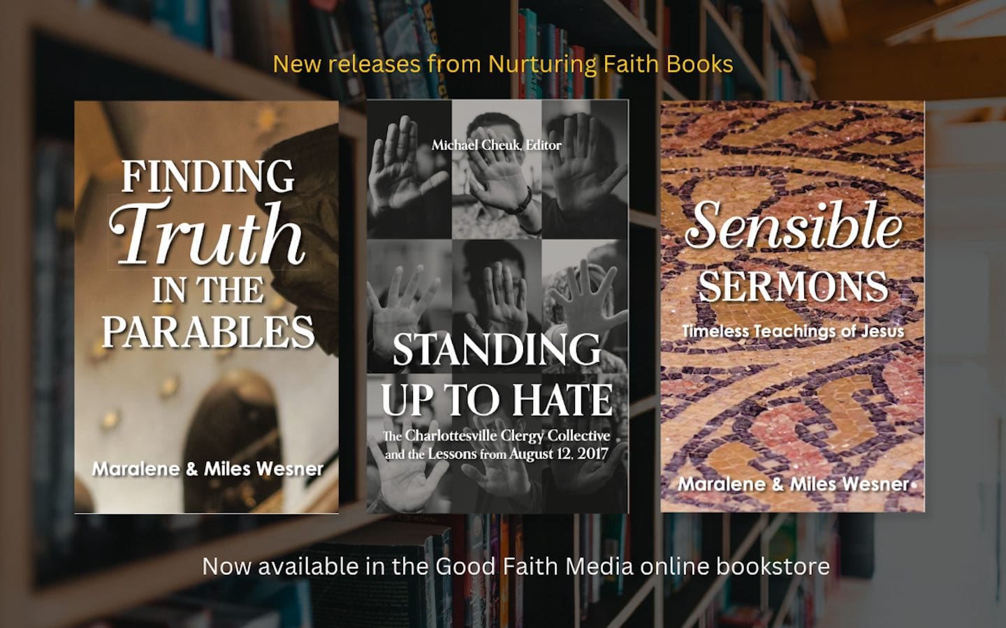 Three New Titles Available From Nurturing Faith Books - Good Faith Media