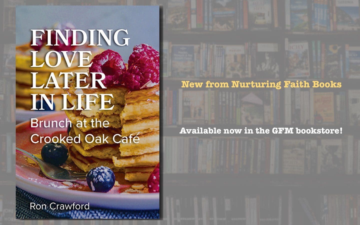 ‘Finding Love Later in Life’ Now Available from Nurturing Faith Books ...