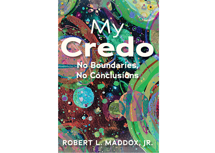 My Credo - by Robert L. Maddox, Jr. - Good Faith Media